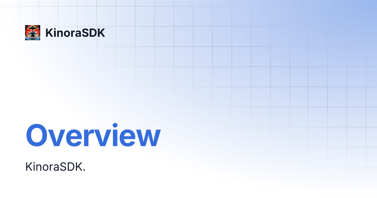 Overview | KinoraSDK