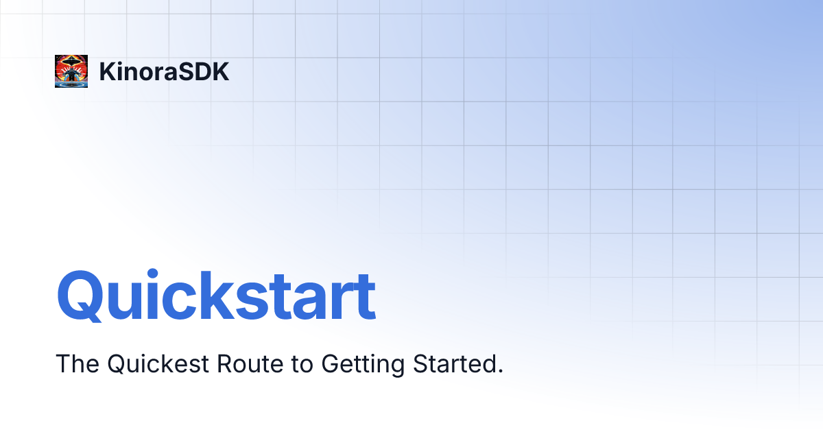 Quickstart | KinoraSDK